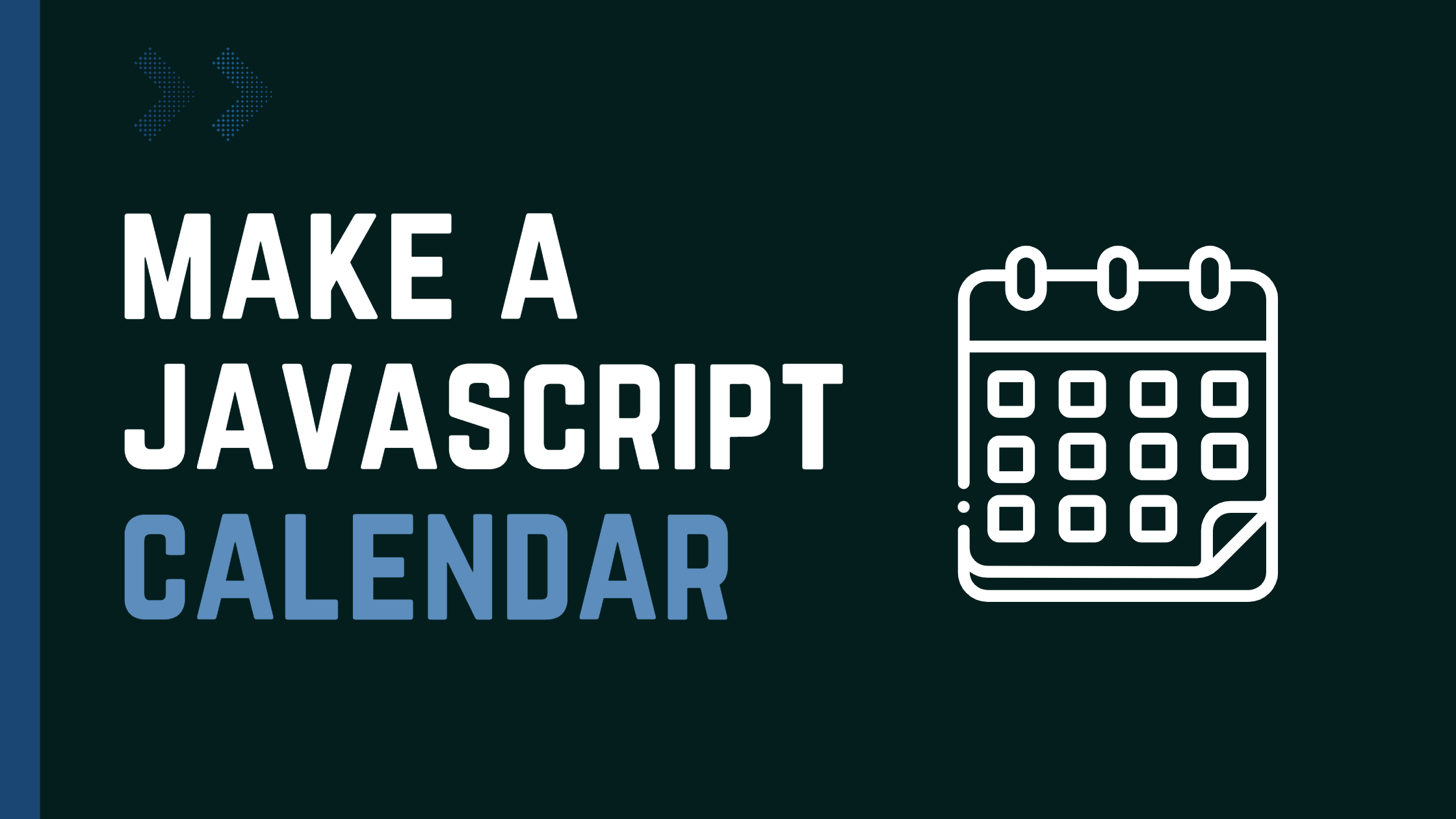 Coding A Calendar In JavaScript Part 2 ThatSoftwareDude