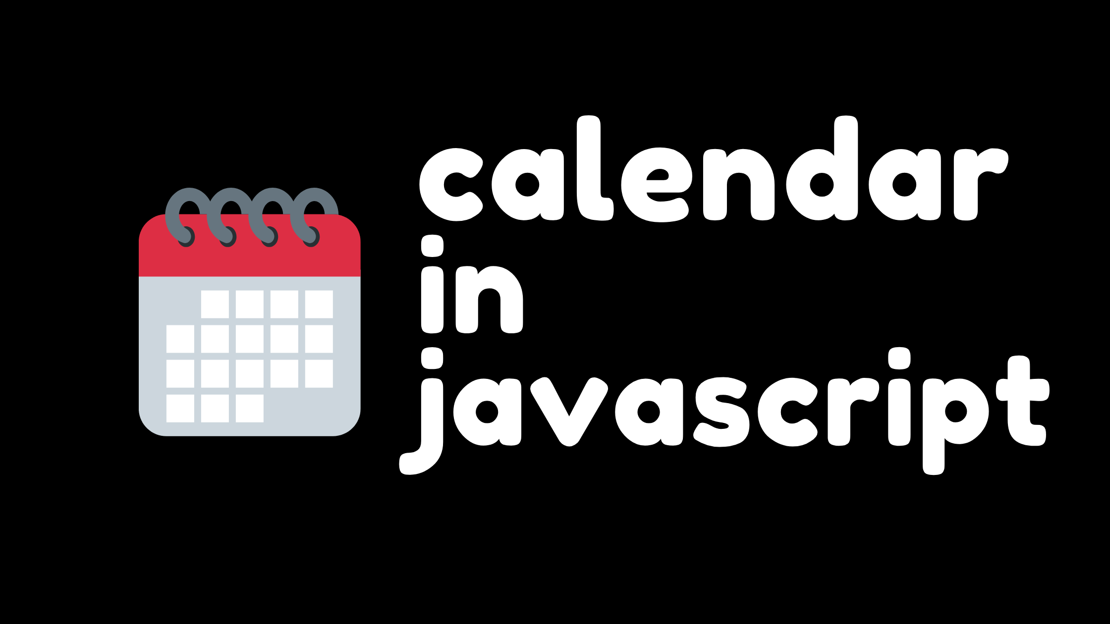 Coding A Calendar In JavaScript ThatSoftwareDude